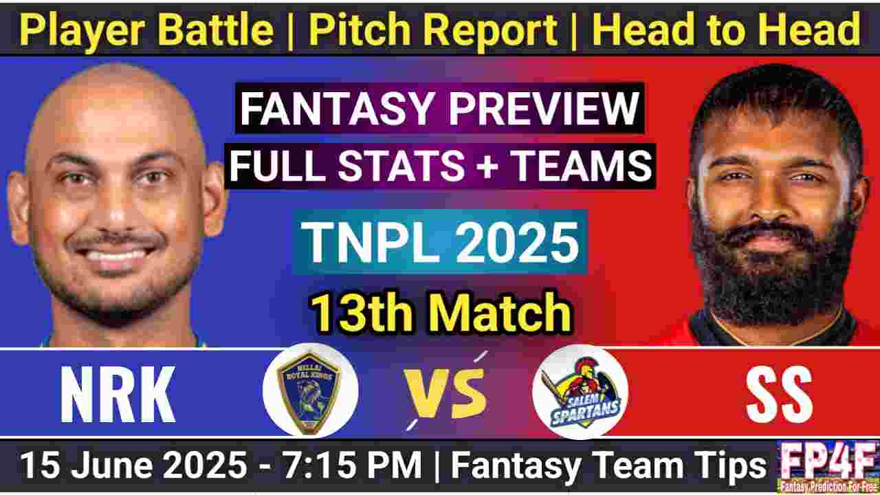 NRK vs SS Stats, 13th Match TNPL 2025, NRK vs SS Player Battle, Player ...